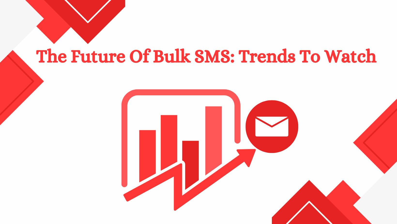 The Future Of Bulk SMS: Trends To Watch